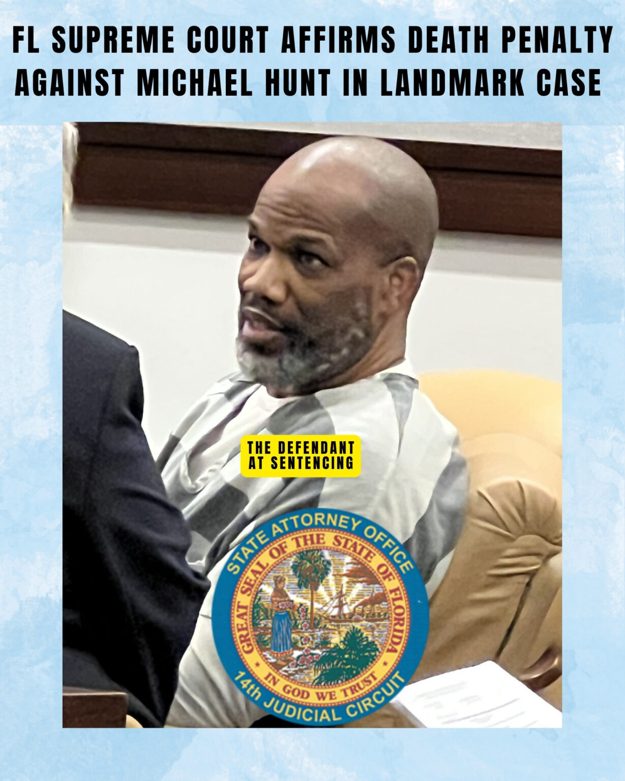 FL Supreme Court upholds death penalty in Michael Hunt case - Larry ...